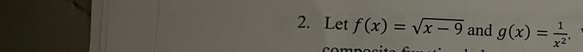 Solved Let f(x)=x-92 ﻿and g(x)=1x2. | Chegg.com