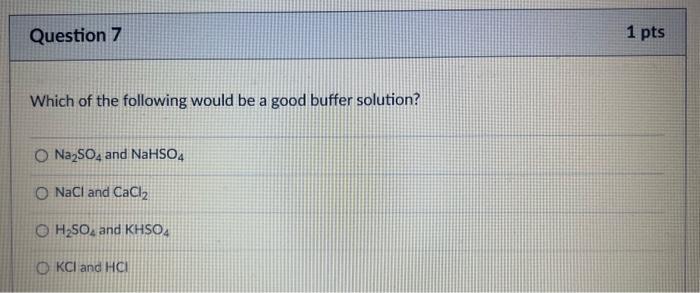 Solved Which of the following would be a good buffer | Chegg.com