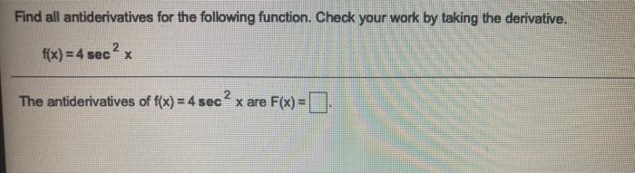 Solved Find all antiderivatives for the following function. | Chegg.com