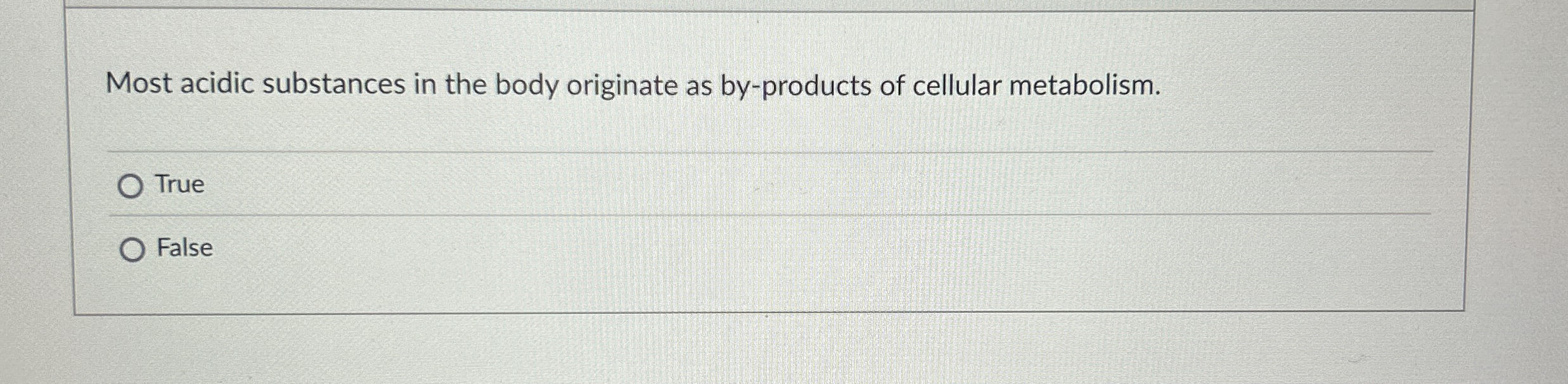 Solved Most acidic substances in the body originate as | Chegg.com