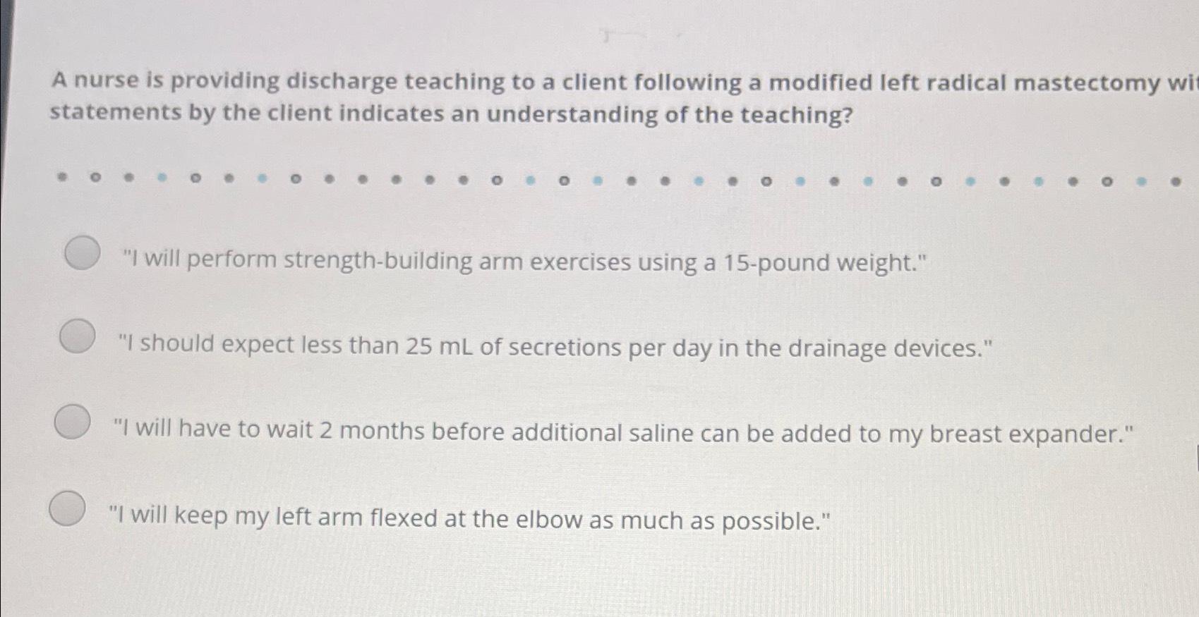 Solved A nurse is providing discharge teaching to a client | Chegg.com