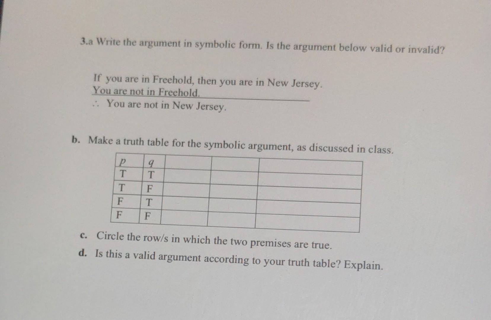 Solved 3.a Write the argument in symbolic form. Is the | Chegg.com