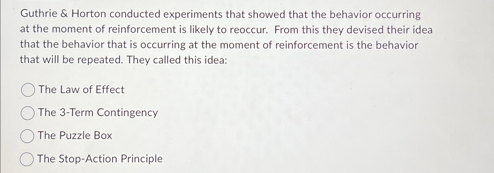 Solved Guthrie & Horton conducted experiments that showed | Chegg.com