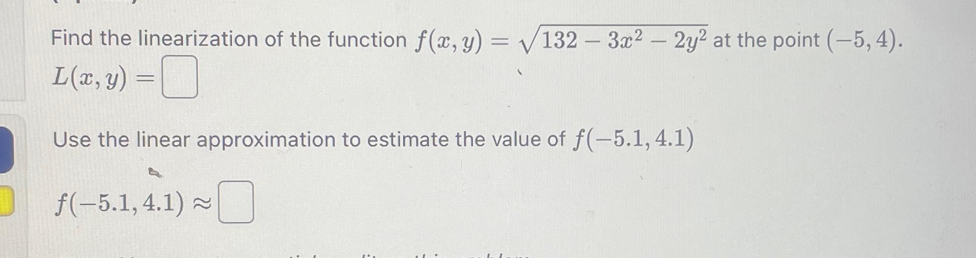Solved Find the linearization of the function | Chegg.com