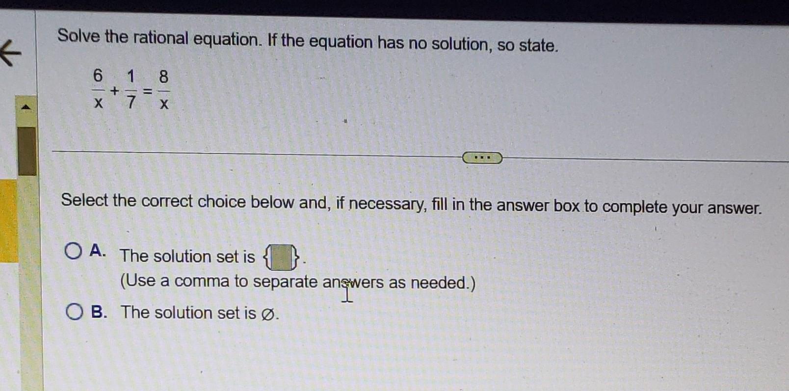 Solved Solve the rational equation. If the equation has no | Chegg.com
