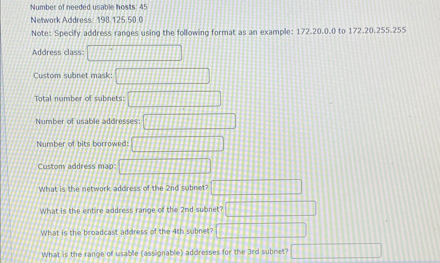 Solved Number of needed usable hosts: 45Network Address: | Chegg.com