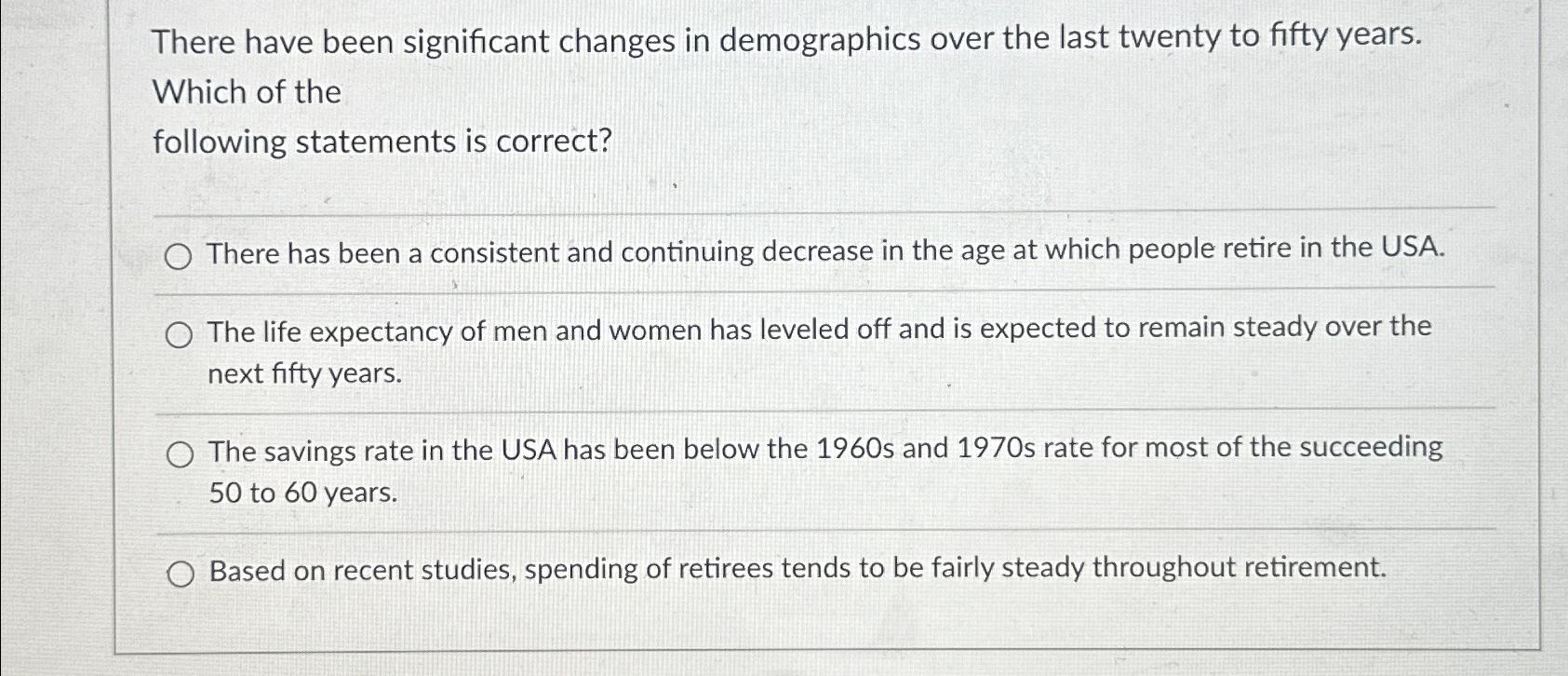 Solved There have been significant changes in demographics | Chegg.com