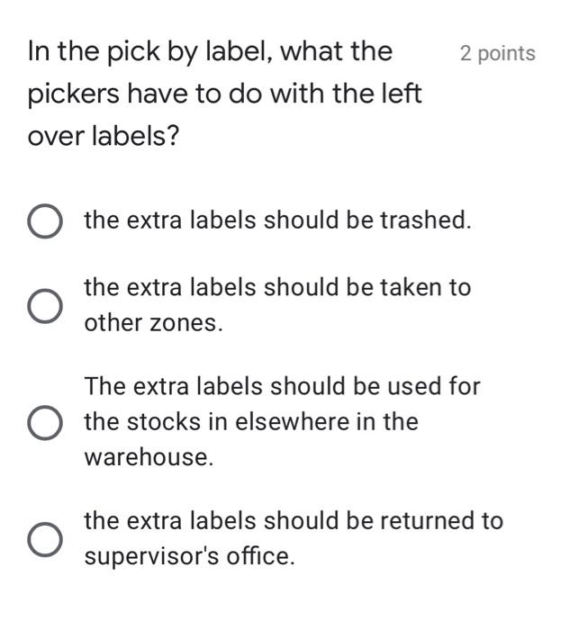 Solved 2 points In the pick by label, what the pickers have | Chegg.com