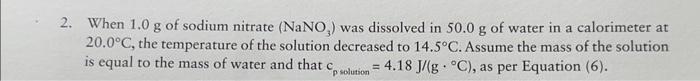 Solved 2. When 1.0 g of sodium nitrate (NaNO3) was dissolved | Chegg.com