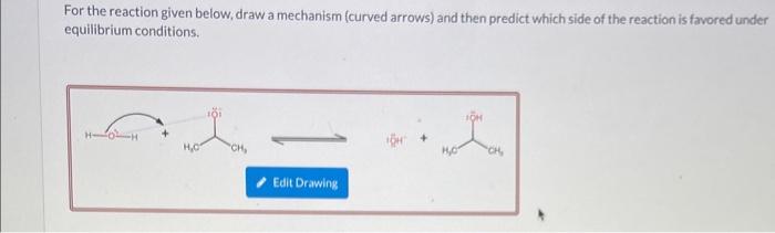 Solved For the reaction given below, draw a mechanism | Chegg.com