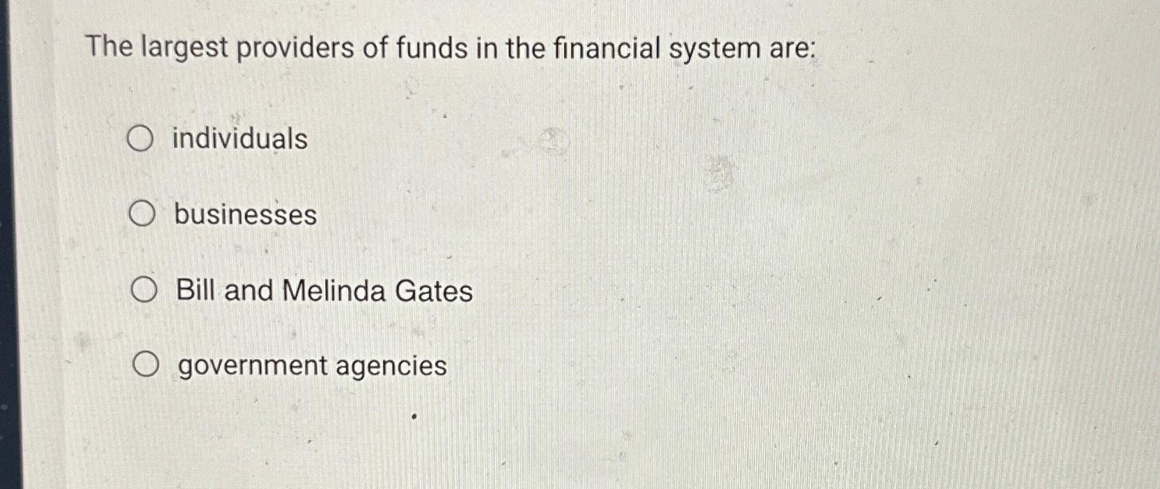 Solved The largest providers of funds in the financial | Chegg.com