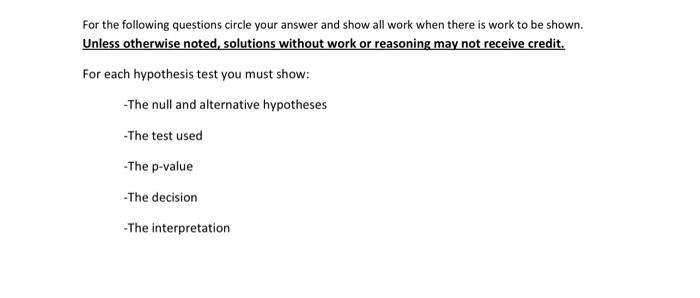 Solved For the following questions circle your answer and | Chegg.com