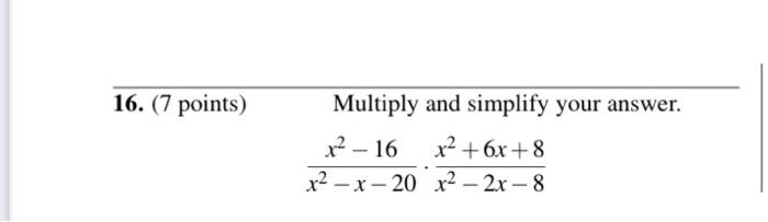 Solved Multiply and simplify your answer. | Chegg.com