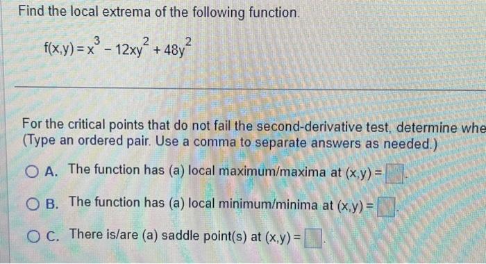 Solved Find the local extrema of the following function. | Chegg.com