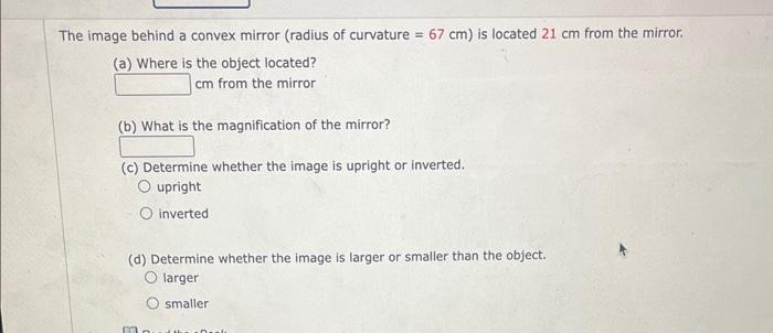 Solved The image behind a convex mirror (radius of curvature | Chegg.com