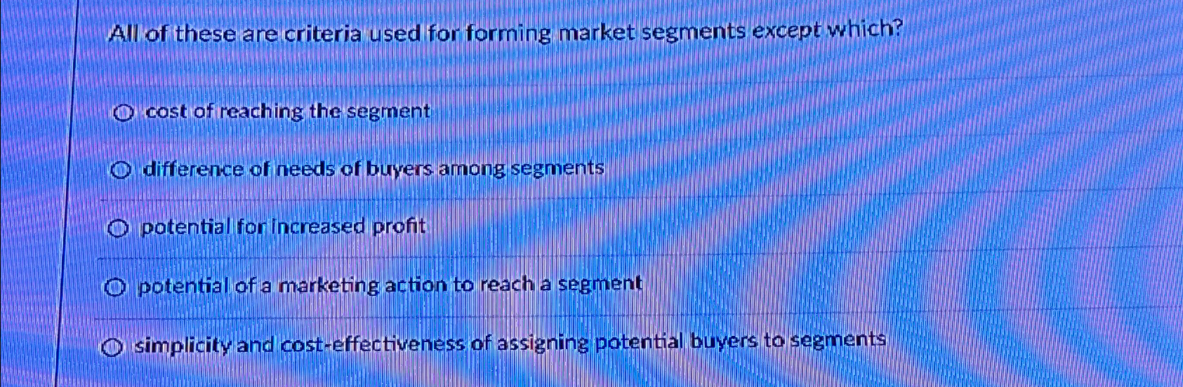 Solved All of these are criteria used for forming market | Chegg.com