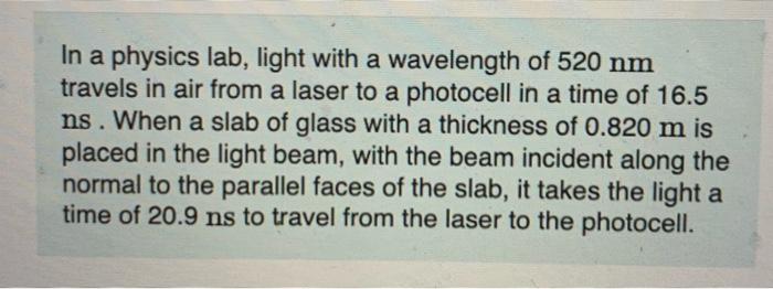 Solved In a physics lab, light with a wavelength of 520 nm | Chegg.com