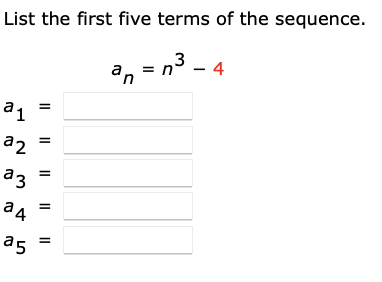 Solved List the first five terms of the | Chegg.com