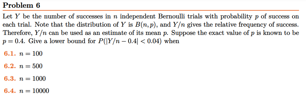 Solved Problem 6Let Y ﻿be the number of successes in n | Chegg.com