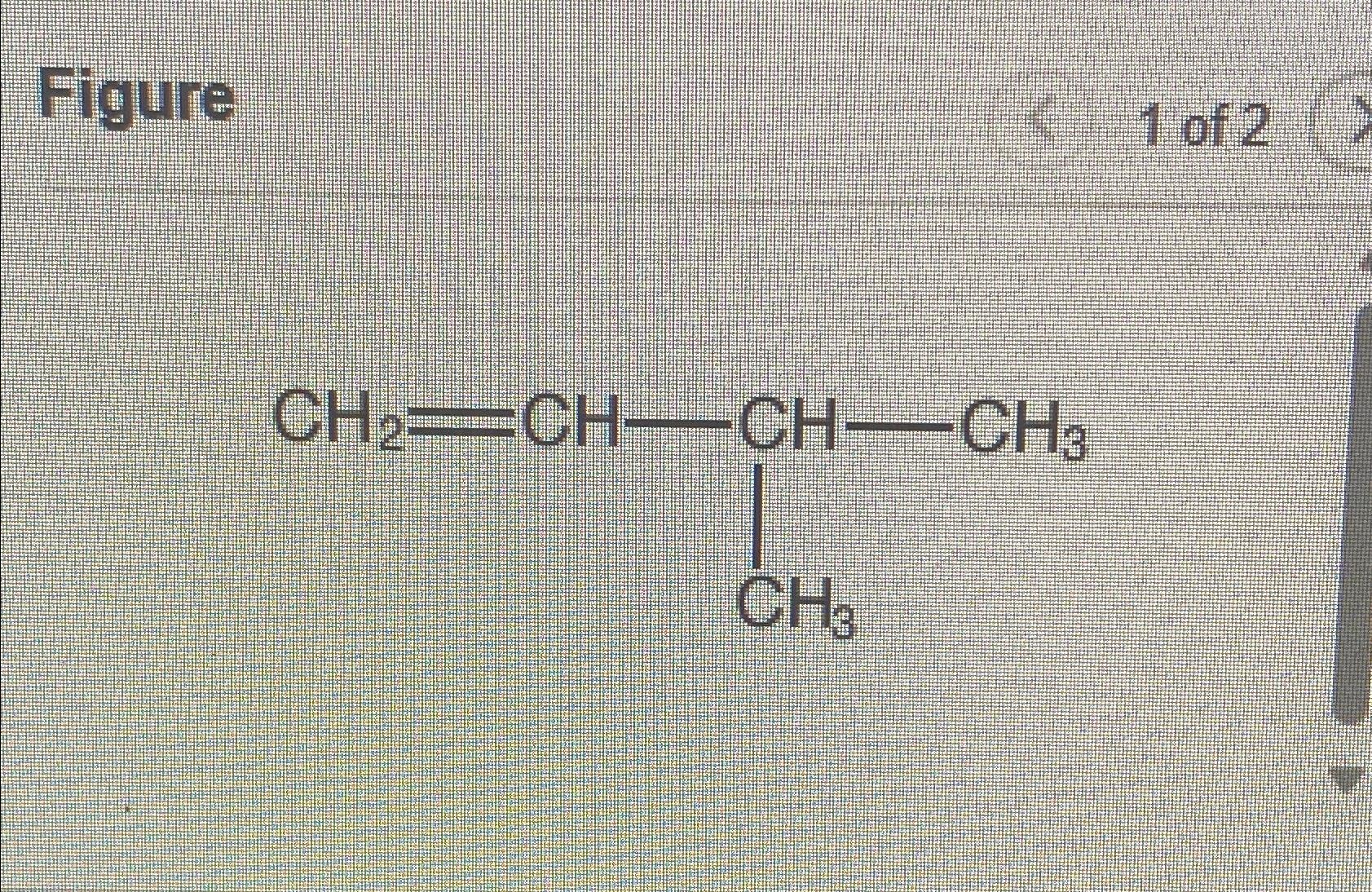 Solved Figure1 ﻿of 2 ﻿What is the name of the compound drawn | Chegg.com