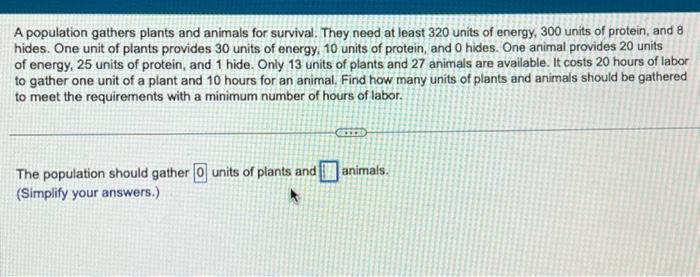 Solved A population gathers plants and animals for survival. | Chegg.com