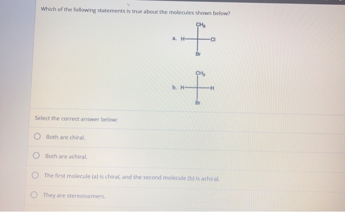 Solved which of the following is true about the molecules | Chegg.com