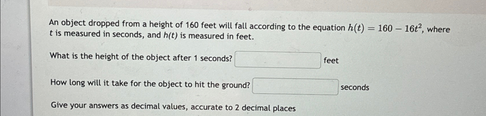 Solved An object dropped from a height of 160 ﻿feet will | Chegg.com