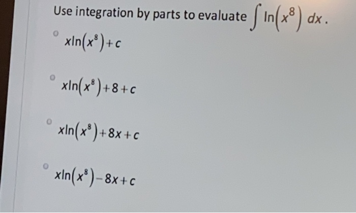 Solved Use integration by parts to evaluate in(x) dx. | Chegg.com