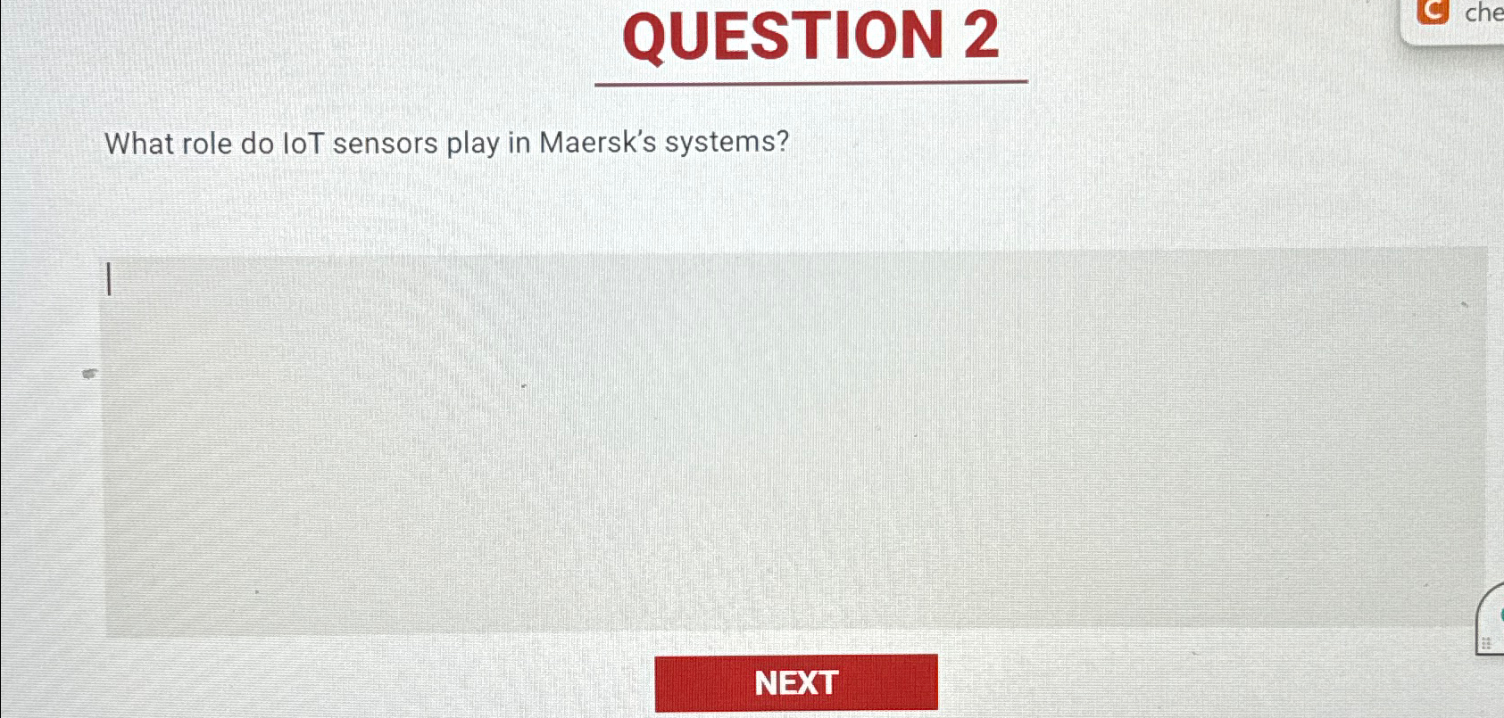 Solved QUESTION 2What role do IoT sensors play in Maersk's | Chegg.com