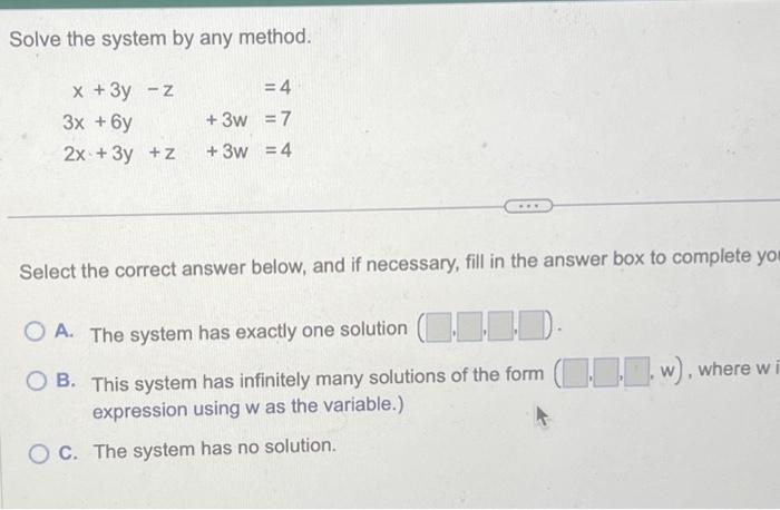 Solved Solve the system by any method. | Chegg.com
