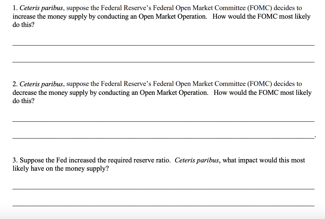Solved Ceteris paribus, suppose the Federal Reserve's | Chegg.com Solved Ceteris paribus, suppose the Federal Reserve's | Chegg.com