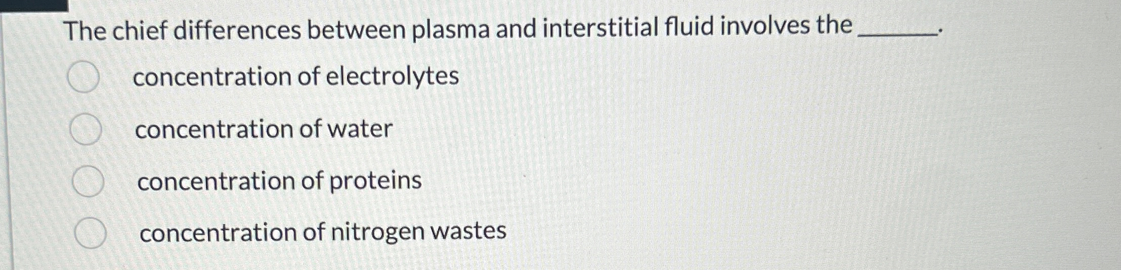 Solved The chief differences between plasma and interstitial | Chegg.com