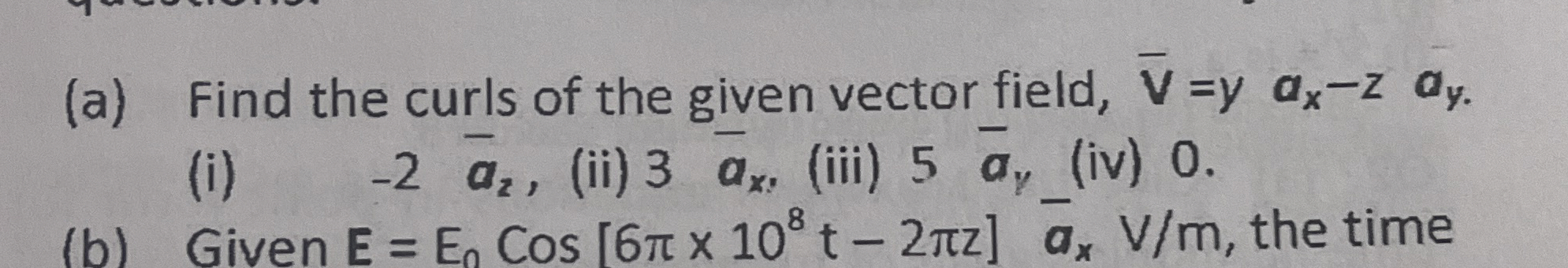 Solved (a) ﻿Find the curls of the given vector field, | Chegg.com