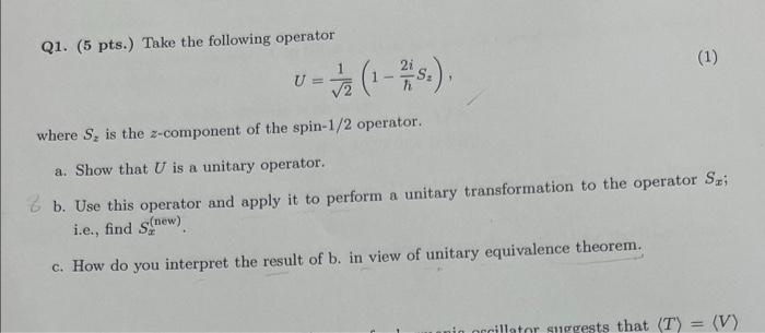 Solved Q1. (5 pts.) Take the following operator | Chegg.com