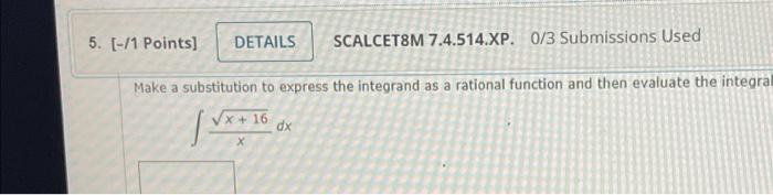 Solved 5. [-/1 Points] DETAILS SCALCET8M 7.4.514.XP. 0/3 | Chegg.com
