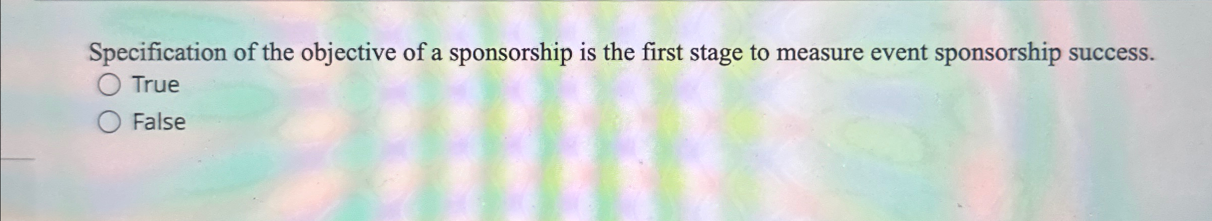 Solved Specification of the objective of a sponsorship is | Chegg.com