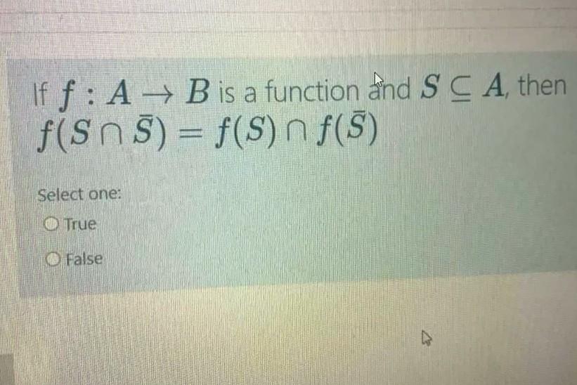 Solved If f: A + B is a function and S C A, then f(SNS) = | Chegg.com