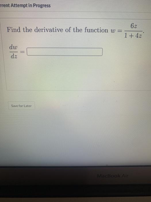 Solved rrent Attempt in Progress 6z Find the derivative of | Chegg.com