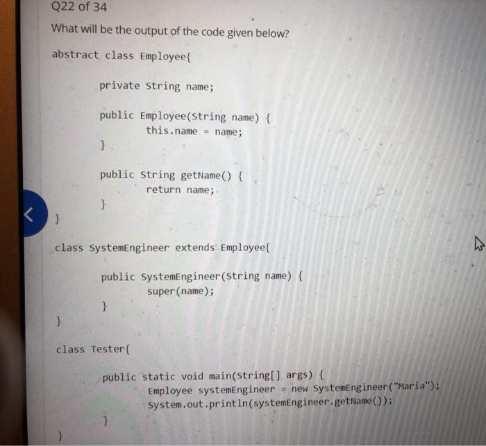 Solved Q22 of 34 What will be the output of the code given | Chegg.com