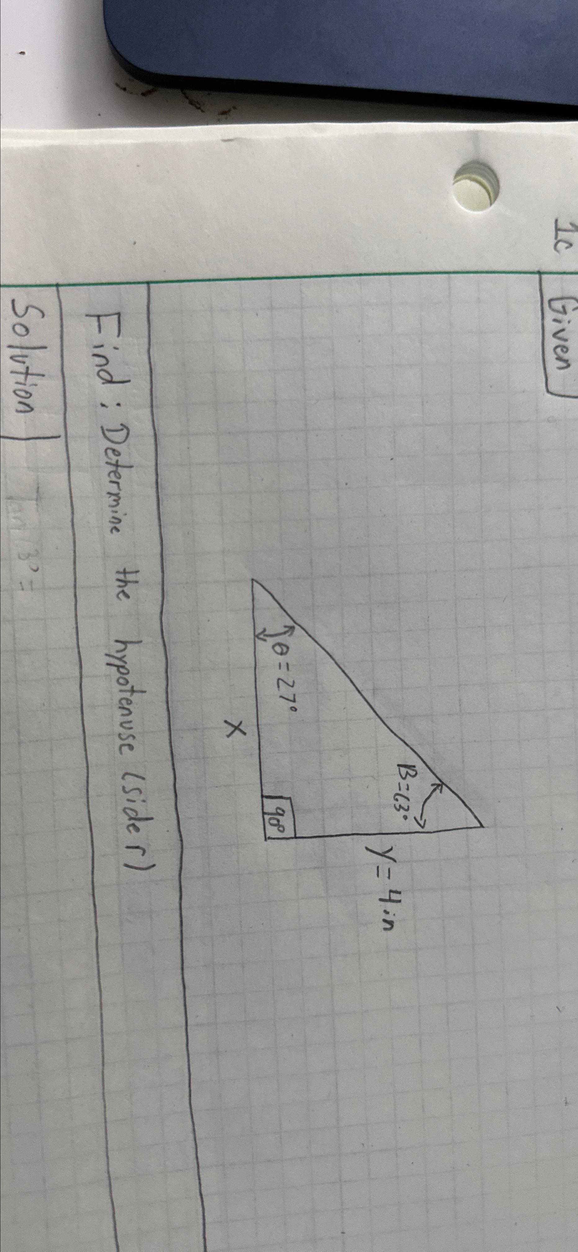 Solved 1cGivenFind: Determine the hypotenuse (side | Chegg.com
