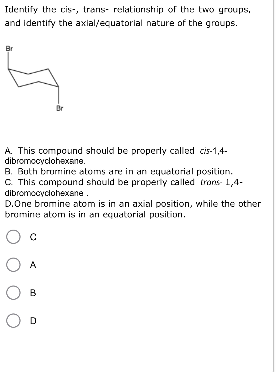 Solved Identify the cis-, ﻿trans- ﻿relationship of the two | Chegg.com