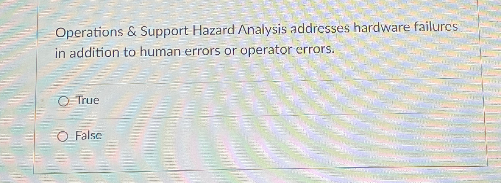 Solved Operations & Support Hazard Analysis addresses | Chegg.com