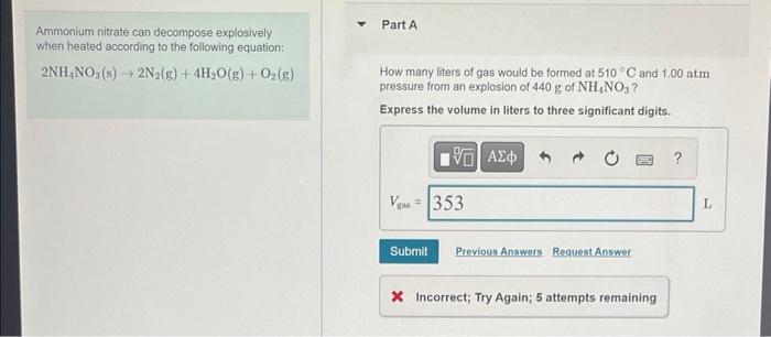 Solved Ammonium nitrate can decompose explosively Part A | Chegg.com