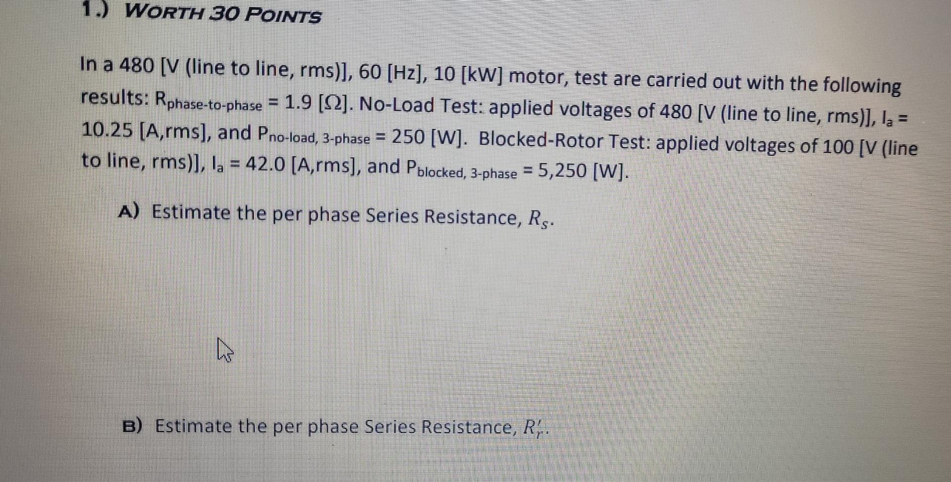 Solved 1.) WORTH 30 POINTS In a 480 [V (line to line, rms)], | Chegg.com