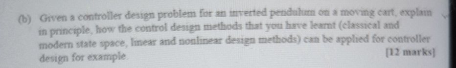 Solved (b) ﻿Given a controller design problem for an | Chegg.com