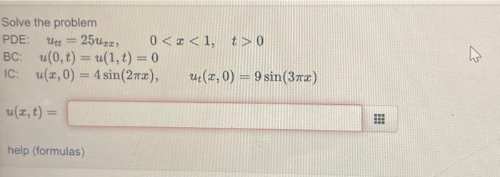 Solved Solve the problem PDE: utt=25uxx,00 BC: | Chegg.com