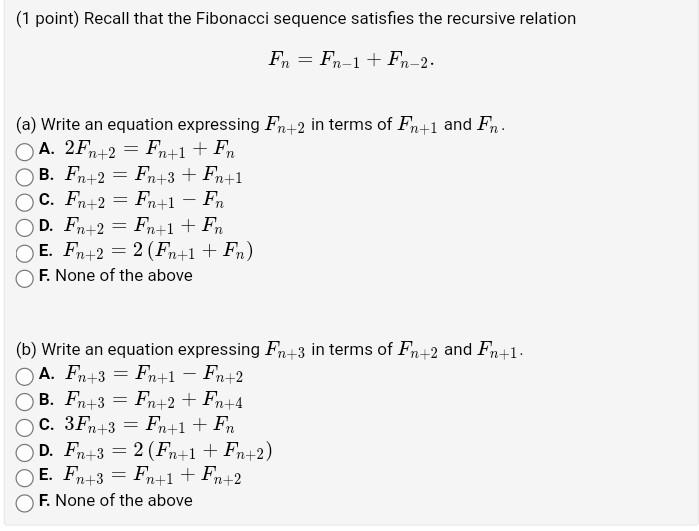 Solved (1 point) Recall that the Fibonacci sequence | Chegg.com