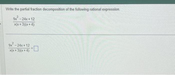 Solved Write the partial fraction decomposition of the | Chegg.com