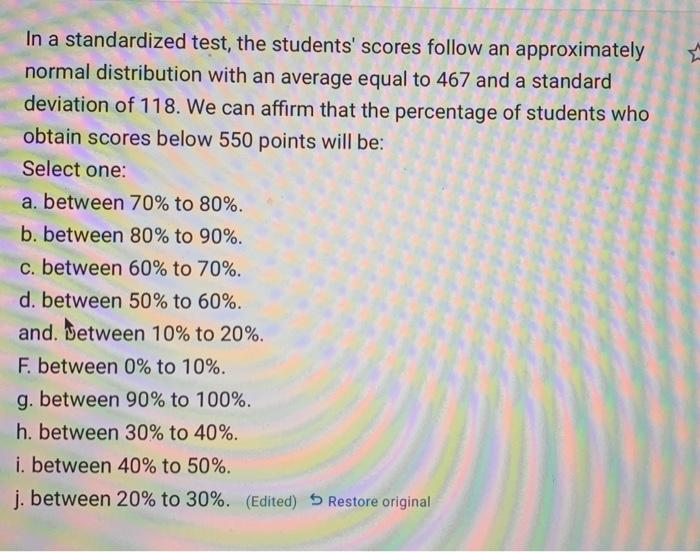 Solved In a standardized test, the students' scores follow | Chegg.com