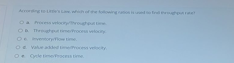 Solved According to Little's Law, which of the following | Chegg.com